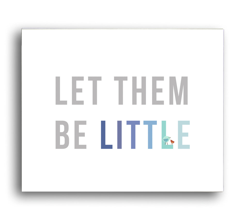 Let Them Be Little Digital Download Printable – Children Inspire Design